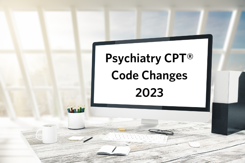 2023 Psychiatry CPT Coding Changes You Need To Know Osmind